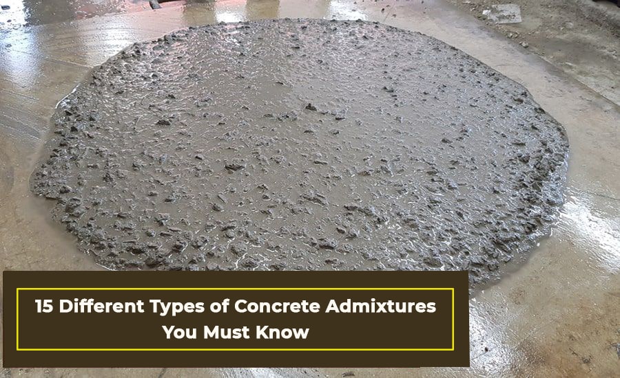 15 Different Types Of Concrete Admixtures You Must Know | Buiders9